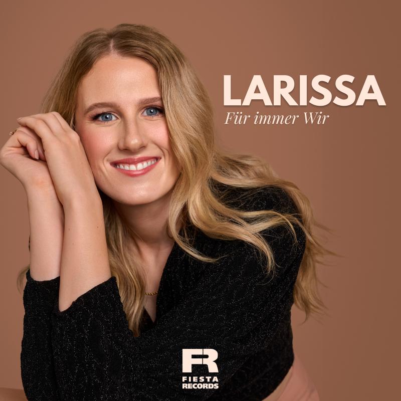 Radio musik charts LARISSA - Für immer wir